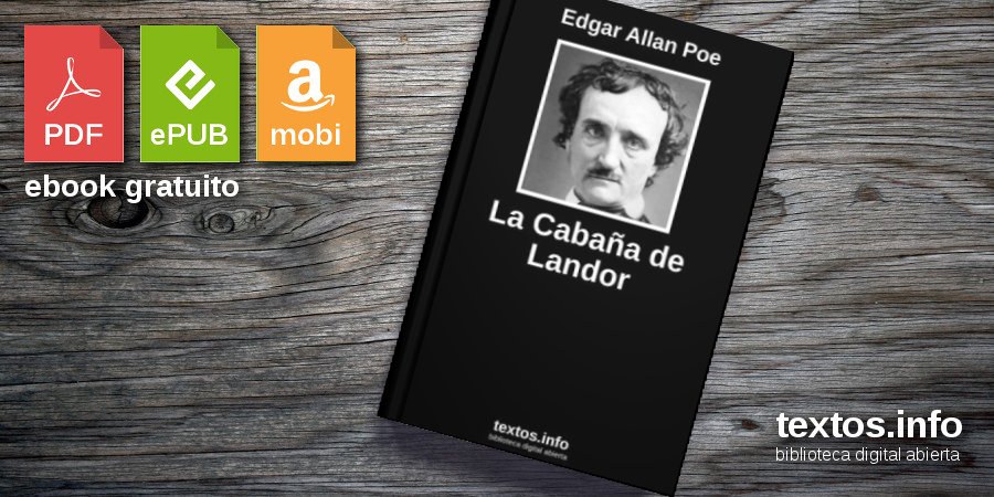 Libro gratis: La Cabaña de Landor - Edgar Allan Poe - textos.info