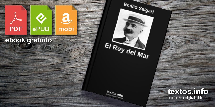 Libro gratis: El Rey del Mar - Emilio Salgari - textos.info