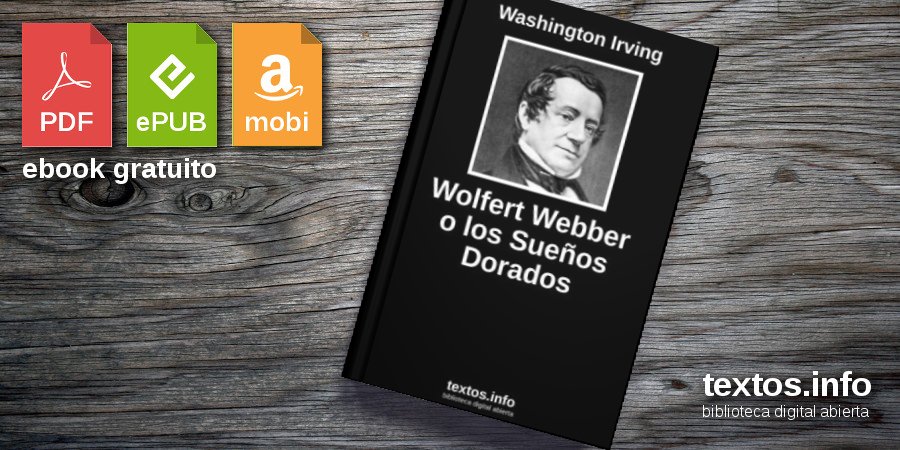 Libro gratis: Wolfert Webber o los Sueños Dorados - Washington ...