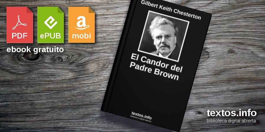 Libro gratis: El Candor del Padre Brown - Gilbert Keith Chesterton ...