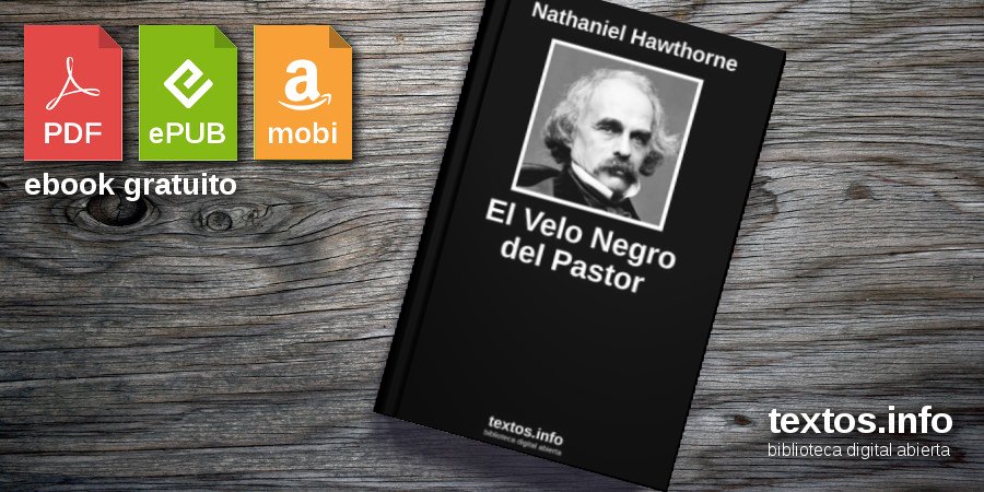 El Velo Negro del Pastor | Nathaniel Hawthorne - textos.info
