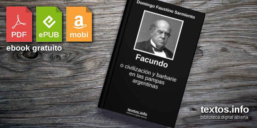 Descargar PDF 'Facundo', de Domingo Faustino Sarmiento - textos.info