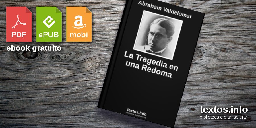 La Tragedia en una Redoma | Abraham Valdelomar - textos.info