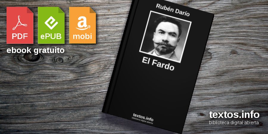 Libro gratis: El Fardo - Rubén Darío - textos.info