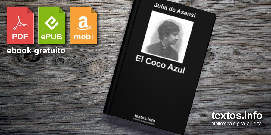 Libro gratis: El Coco Azul - Julia de Asensi - textos.info