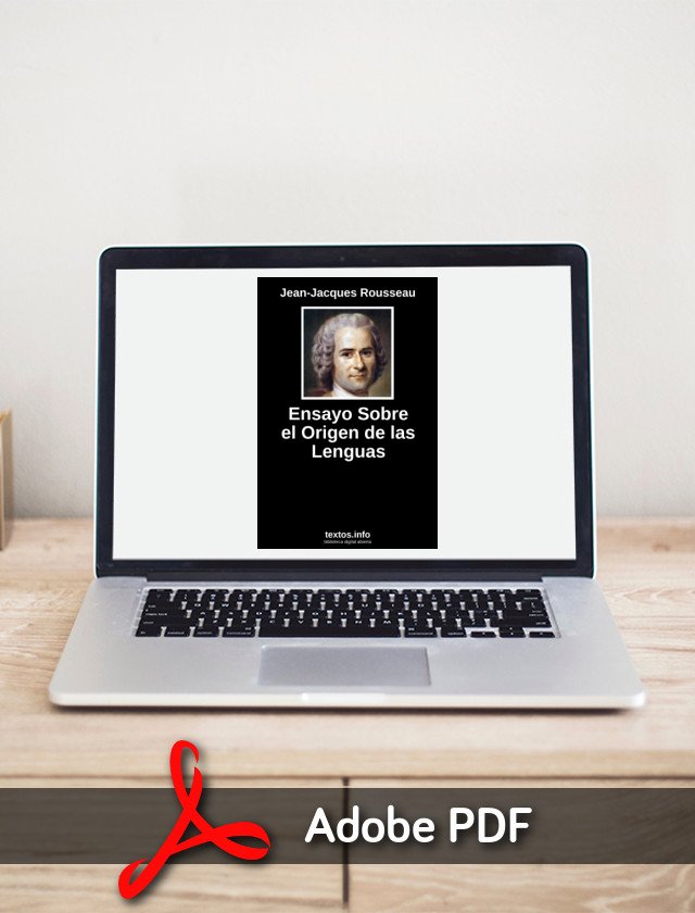 Descargar PDF «Ensayo Sobre el Origen de las Lenguas», de... - textos.info Descargar PDF «Ensayo Sobre el Origen de las Lenguas», de... - textos.info