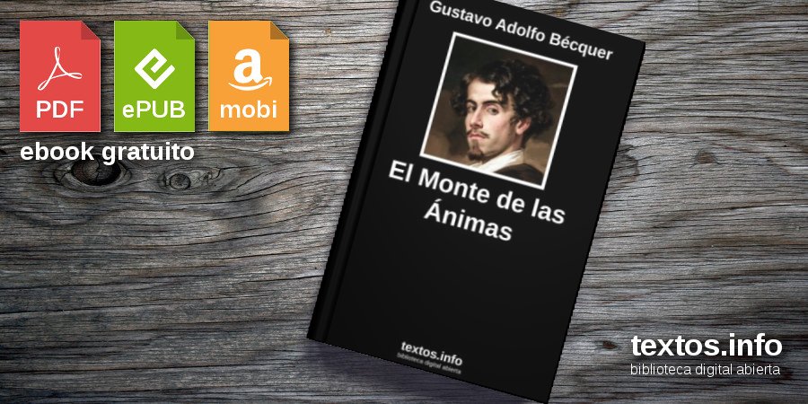 Descargar PDF «El Monte de las Ánimas», de Gustavo Adolfo... - textos.info