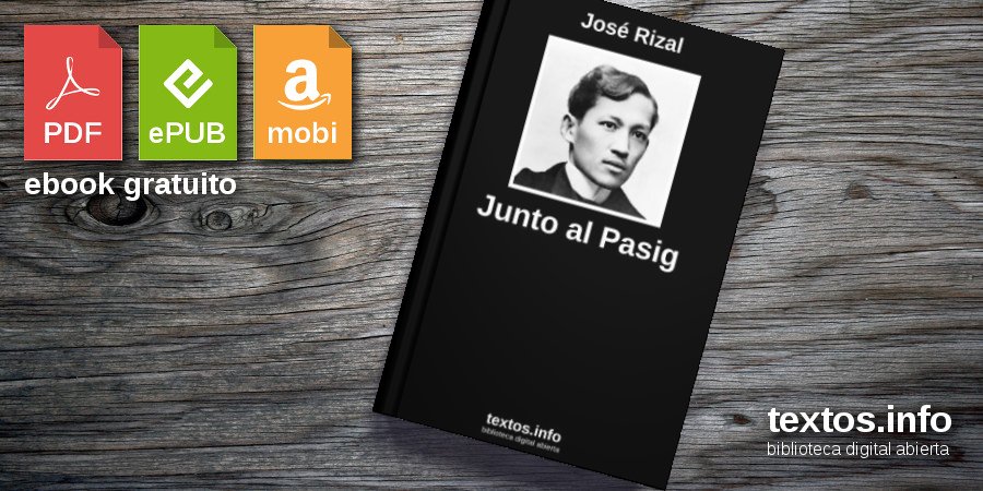 Junto al Pasig | José Rizal - textos.info